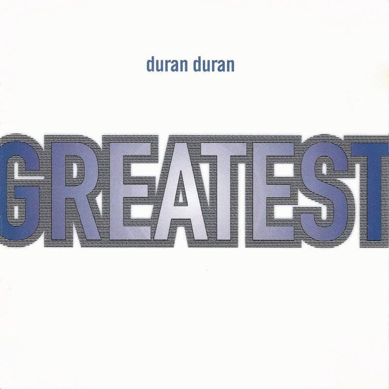 Duran Duran Greatest : Front | CD Covers | Cover Century | Over 1.000. ...